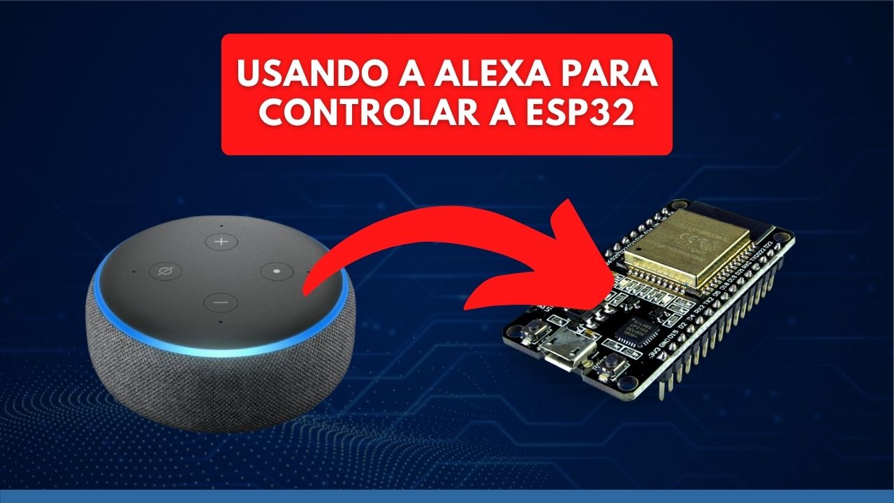 EngEasier | Como controlar a ESP32 com a Alexa
